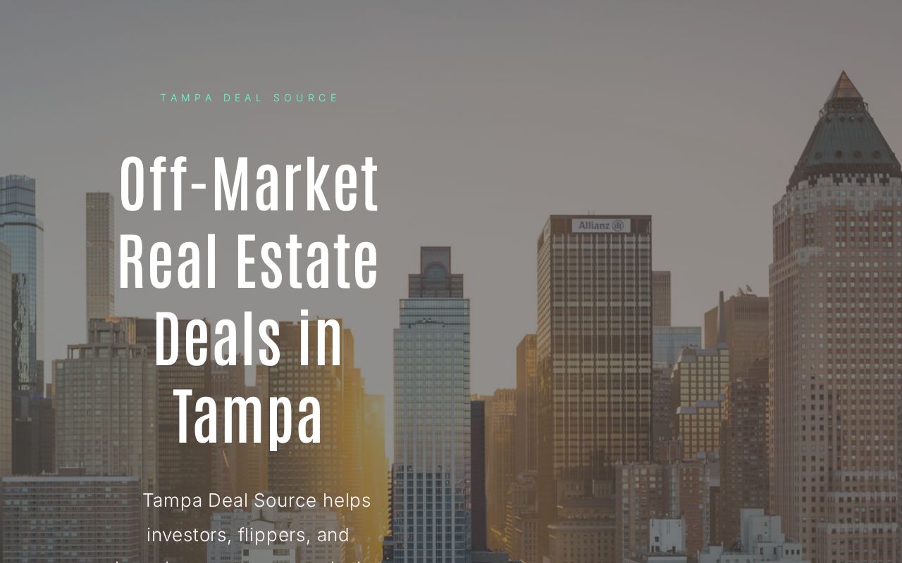 Tampa Deal Source – Off-Market Real Estate Deals